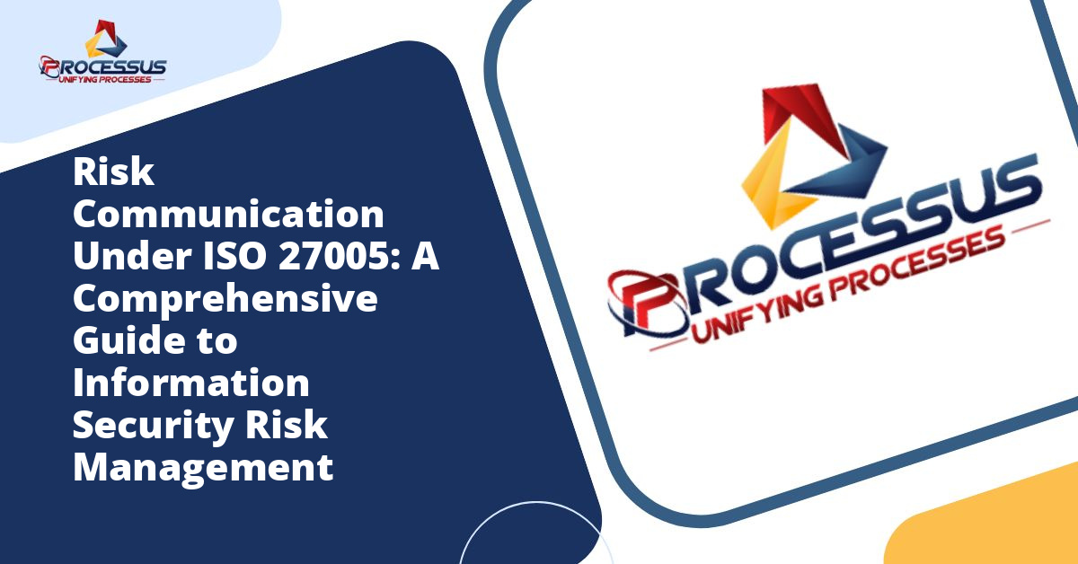 Risk Communication Under ISO 27005: A Comprehensive Guide to ...